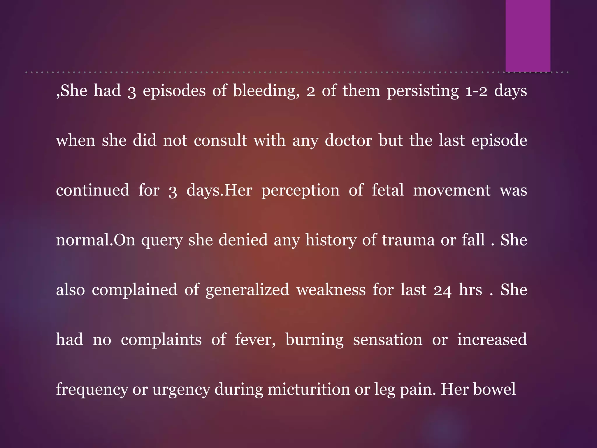 35 yr old pregnant lady with painless per vaginal bleeding | PPTX