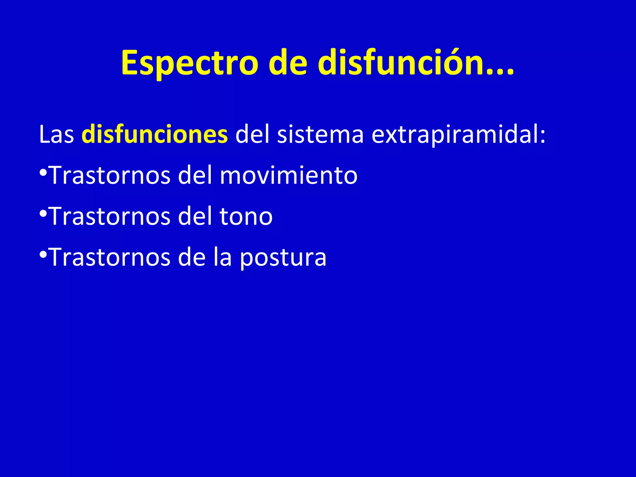 Síndrome extrapiramidal | PPT | Brain and Nervous System Disorders ...