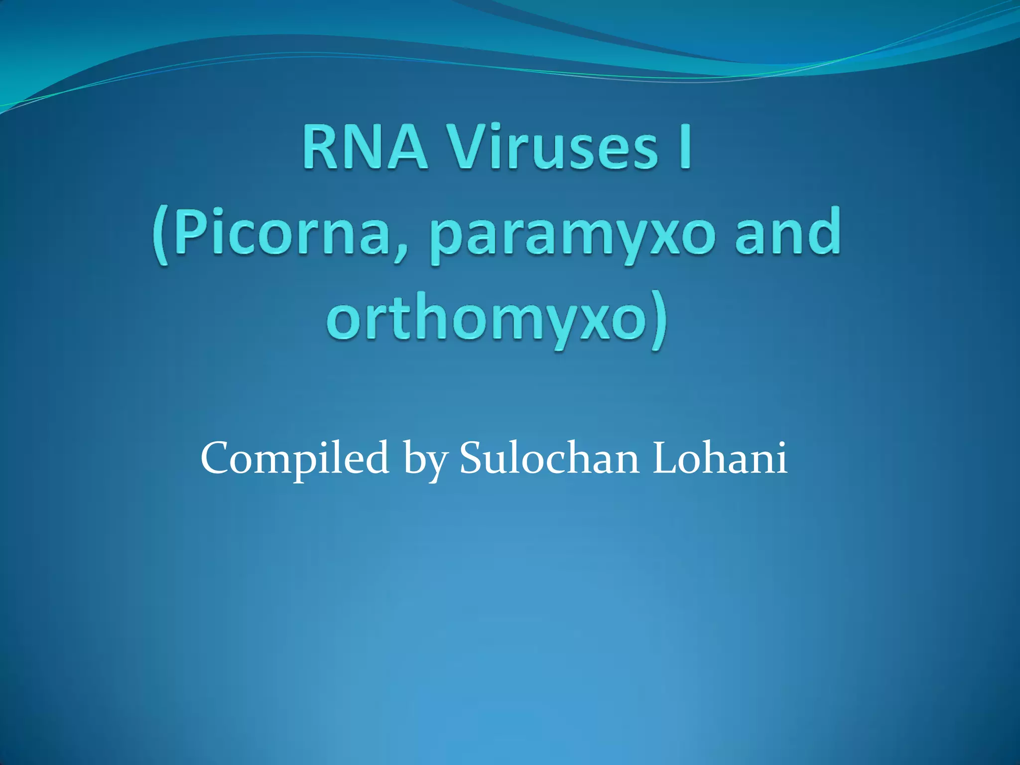 36. rna virus i (picorna, paramyxo and orthomyxo) | PPT