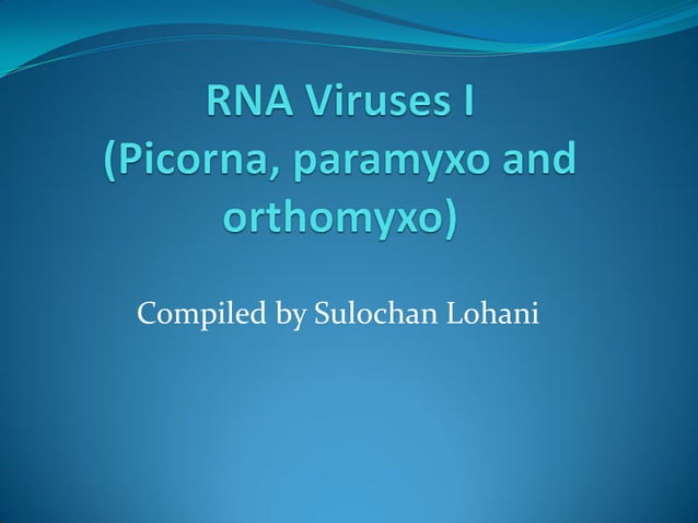 36. rna virus i (picorna, paramyxo and orthomyxo) | PPT