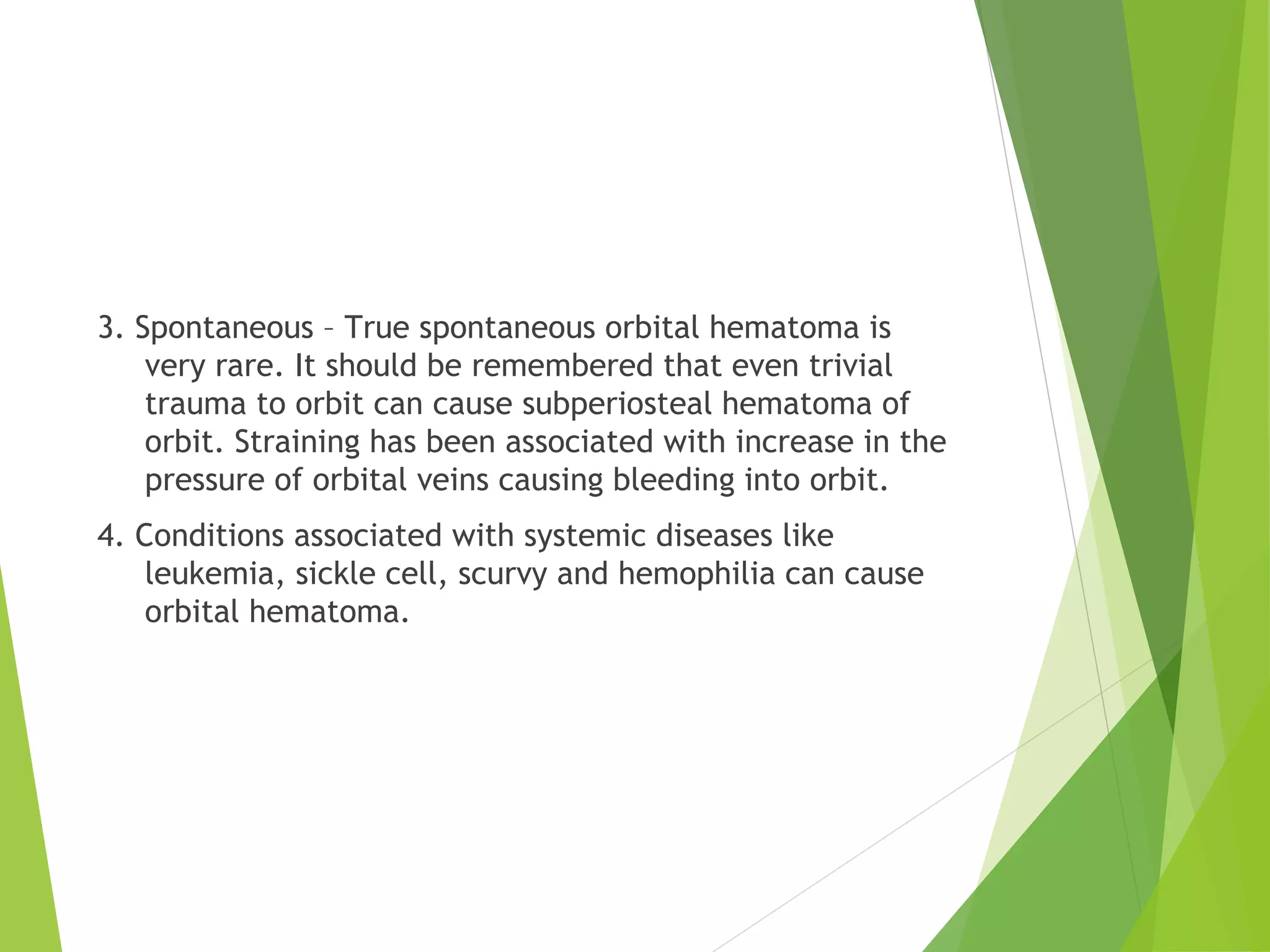 Orbital Hemorrhage Following Trivial Trauma | PPT