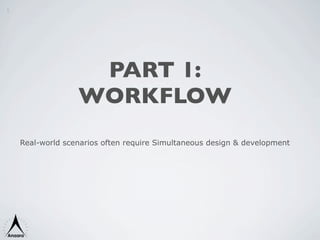 360|flex 2011 - Optimizing the Designer - Developer Workflow Using Flash Builder 4 & Flash ...