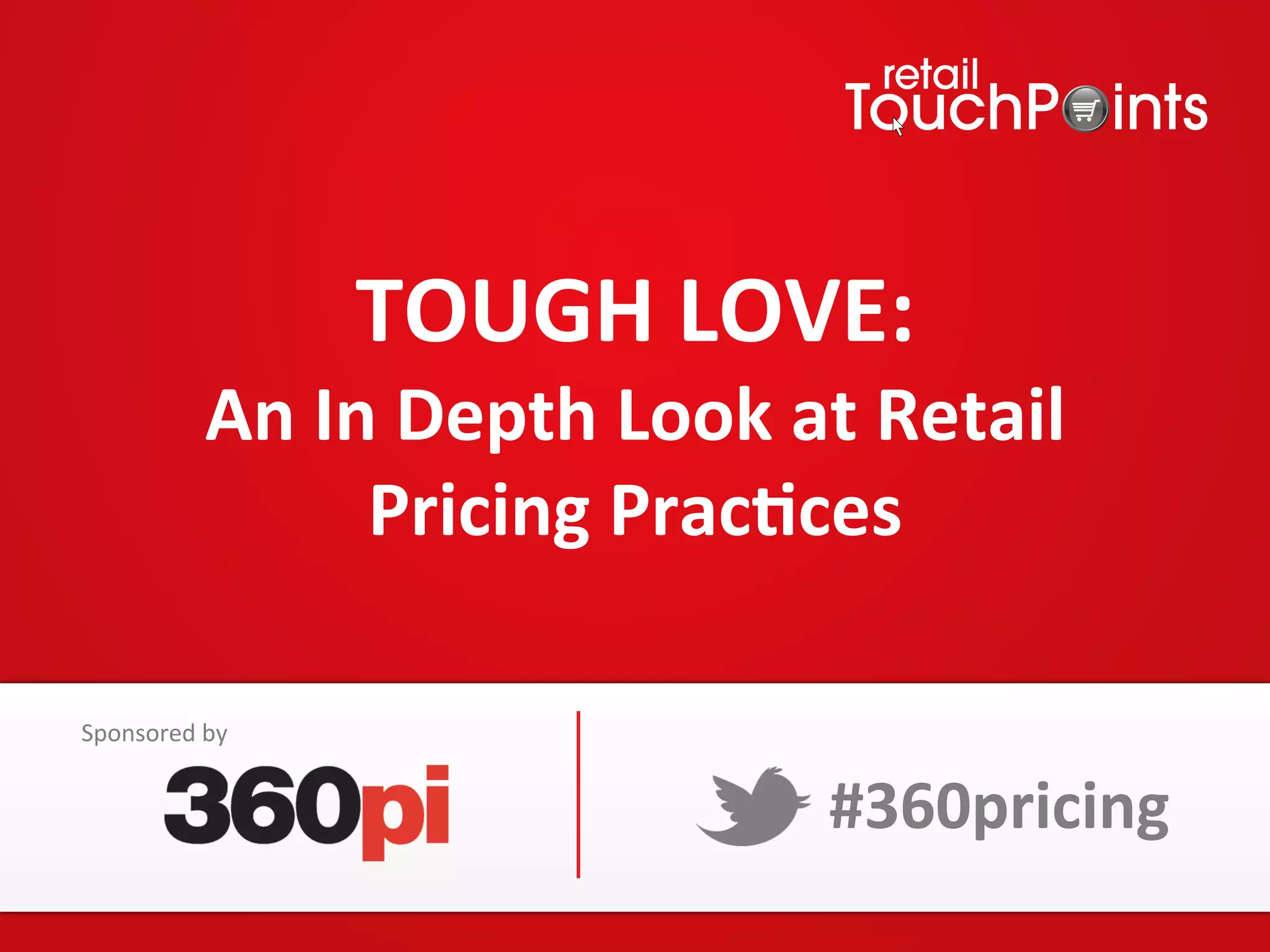 TOUGH LOVE: An In Depth Look at Retail Pricing Practices | PDF