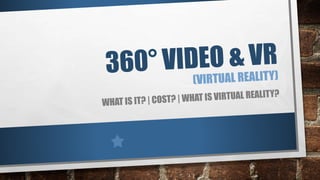 360° Video & VR | PPT