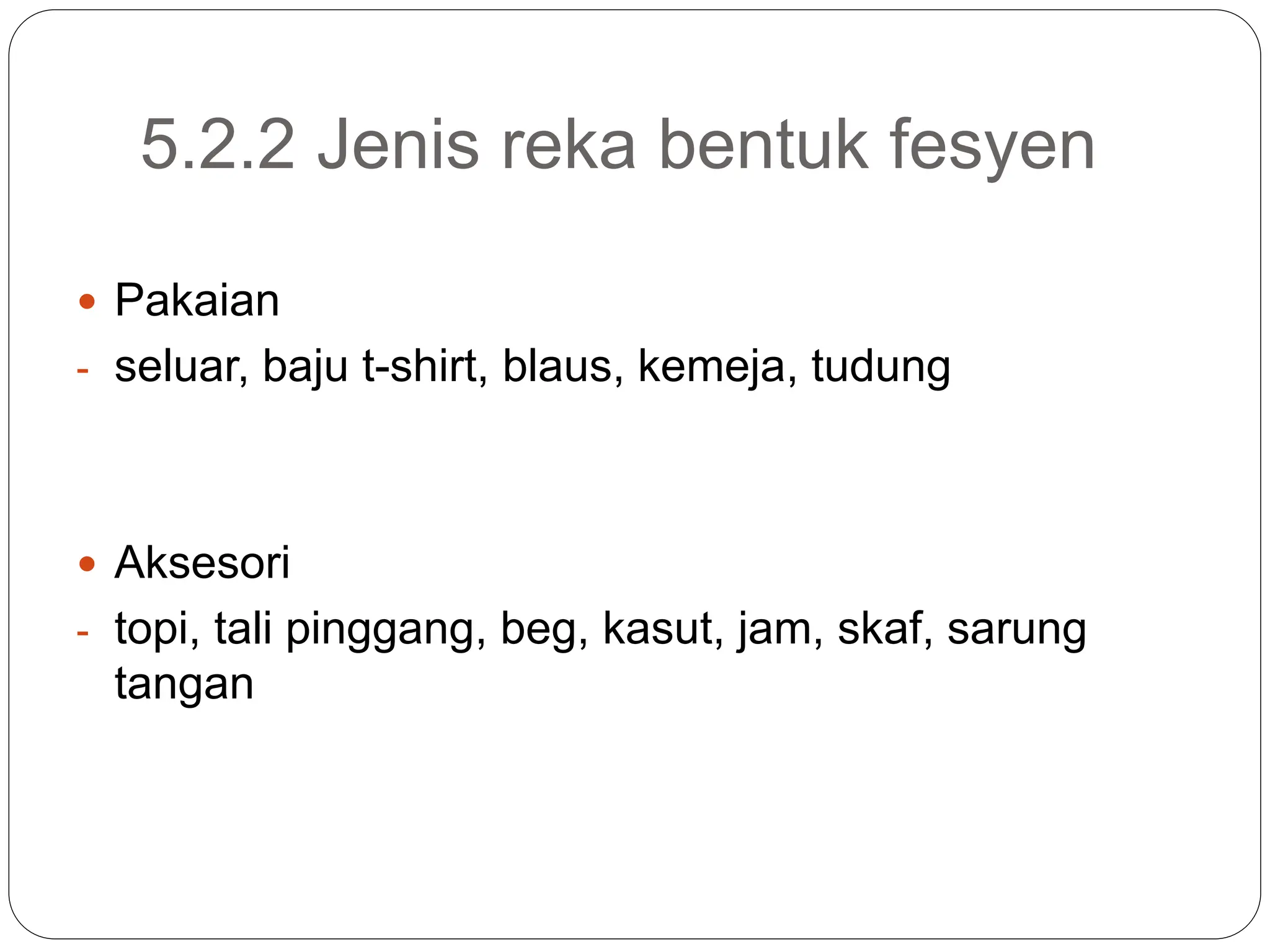 BAB 5 REKA BENTUK FESYEN TINGKATAN 1 KSSM | PPTX