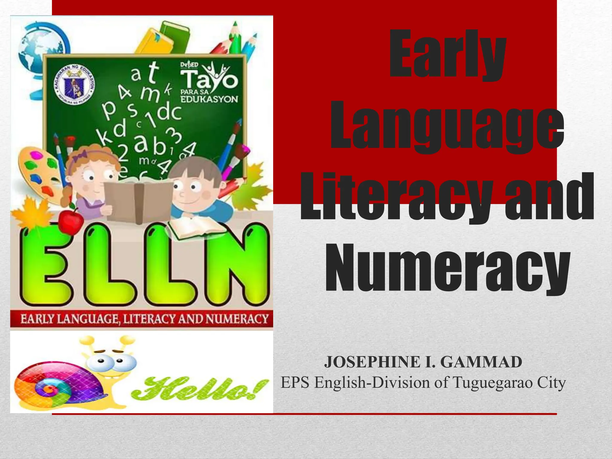 361388325-Early-Language-Literacy-and-Numeracy-Copy.pptx