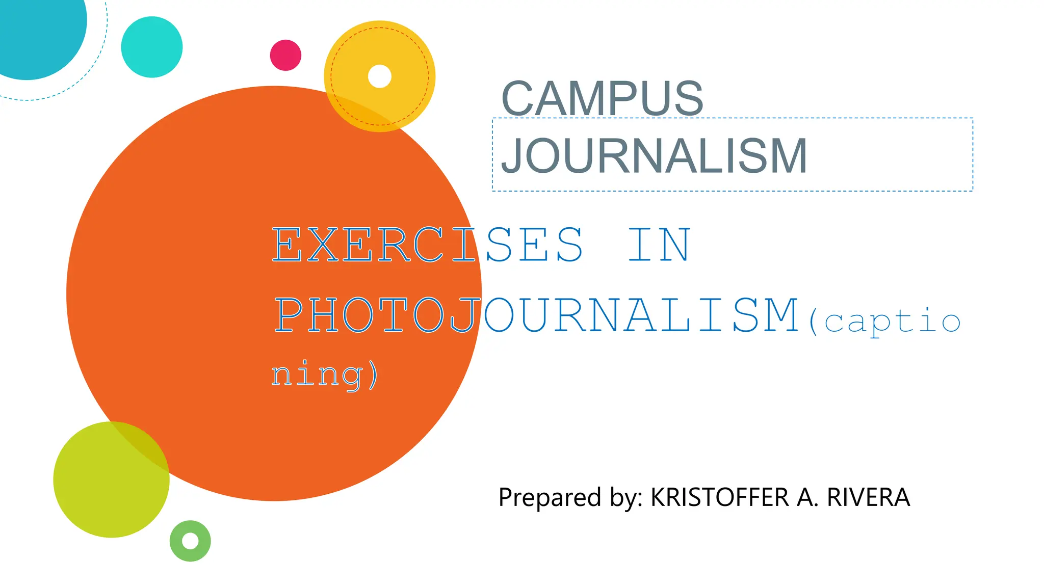 362108841-Photojournalism-Exercises.pptx