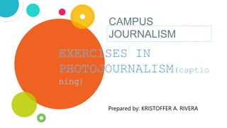 362108841-Photojournalism-Exercises.pptx