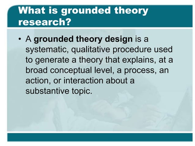 362248809-Grounded-theory-ppt.ppt