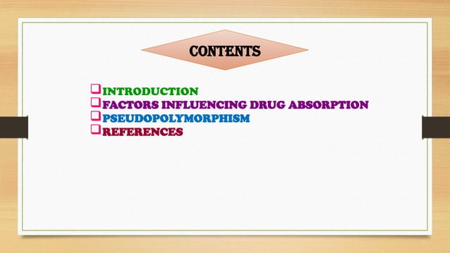 BIO PHARMA PPT FOR FACTORS INFLUENCING DRUG ABSORPTION | PPT