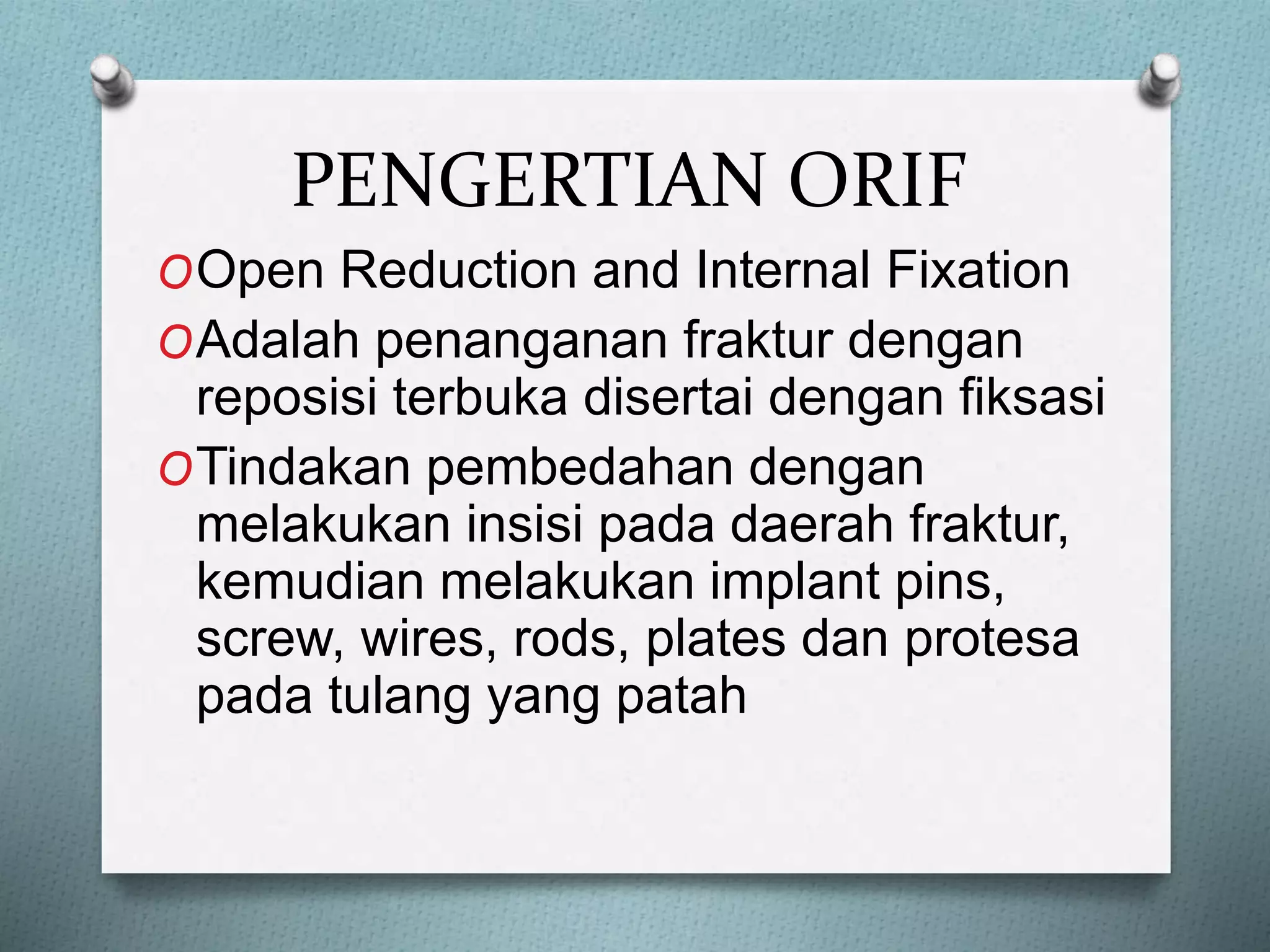 363736329-PERAWATAN-LUKA-ORIF-OREF-pptx.pptx