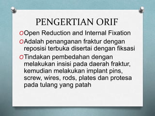 363736329-PERAWATAN-LUKA-ORIF-OREF-pptx.pptx