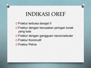 363736329-PERAWATAN-LUKA-ORIF-OREF-pptx.pptx