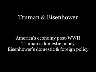 Truman & Eisenhower | PPTX | Political Issues & policy | Politics
