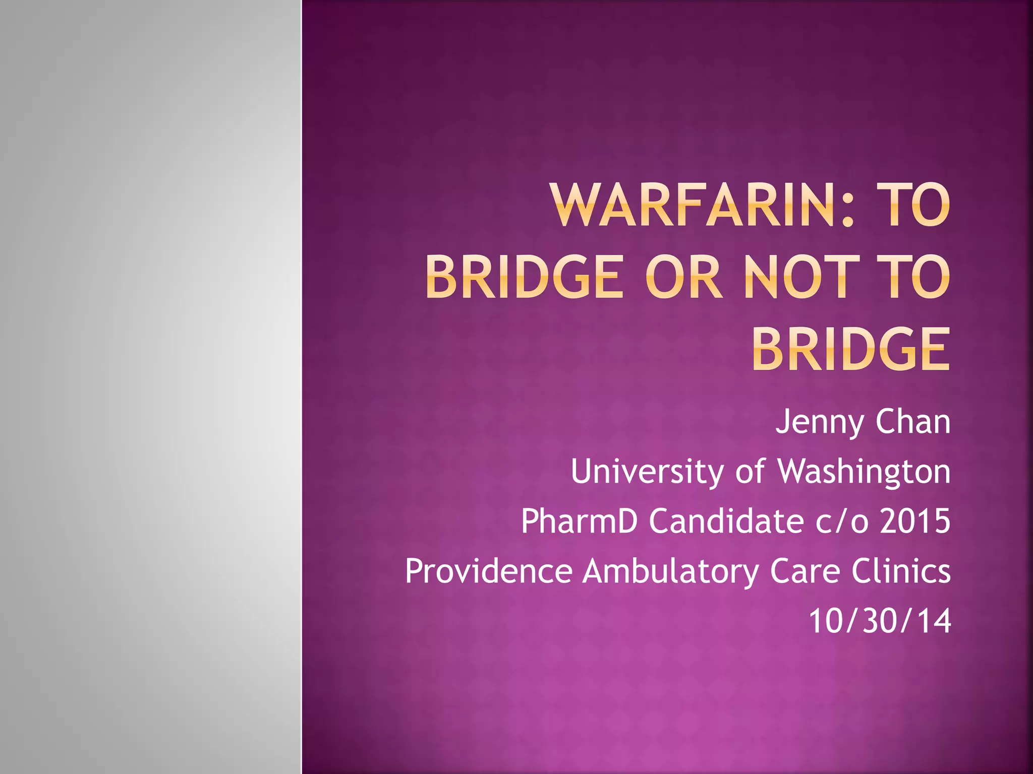 Warfarin Bridging | PPTX