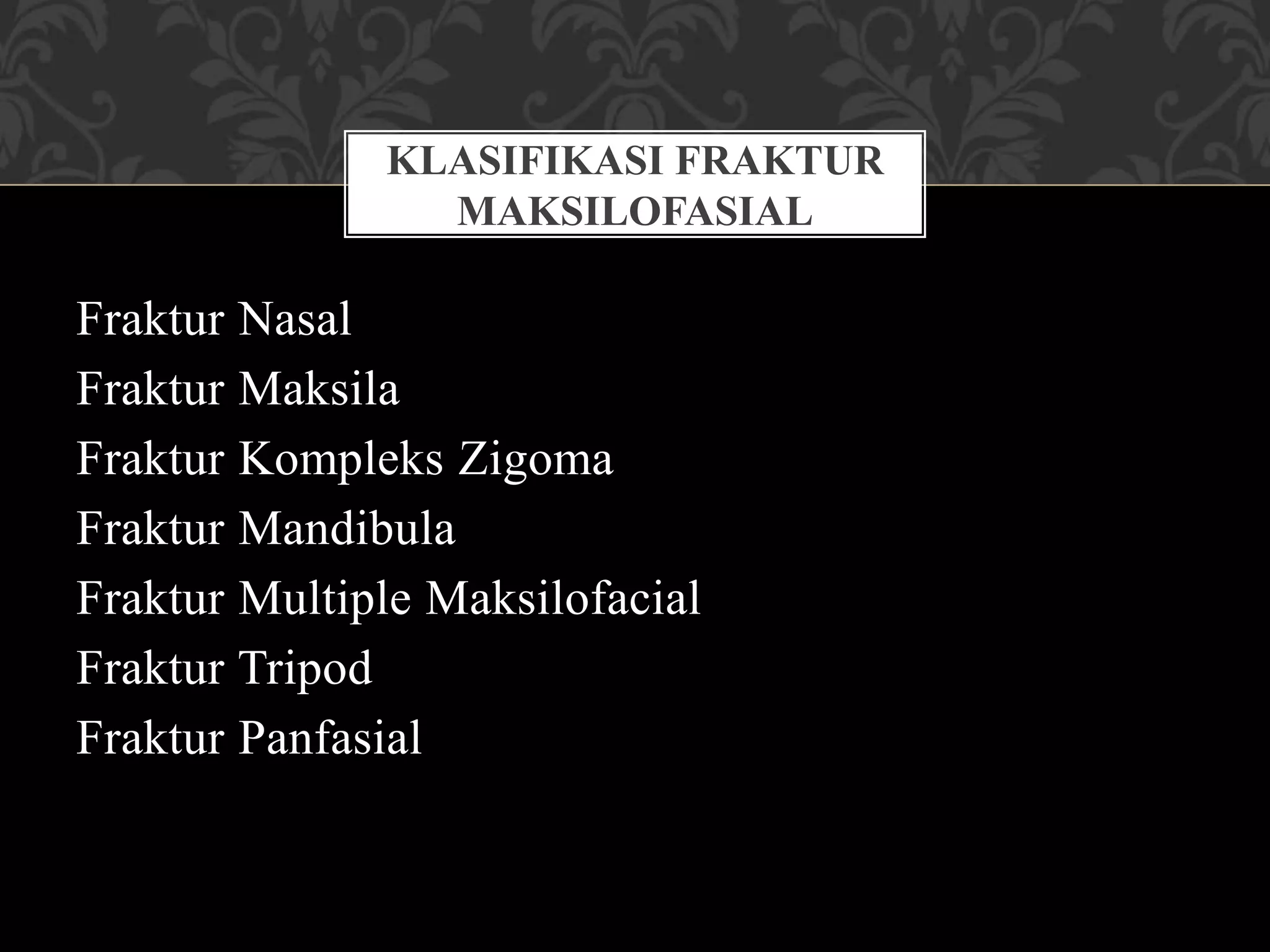 363920948-PPT-Laporan-Kasus-Trauma-Maksilofacial (1).pptx