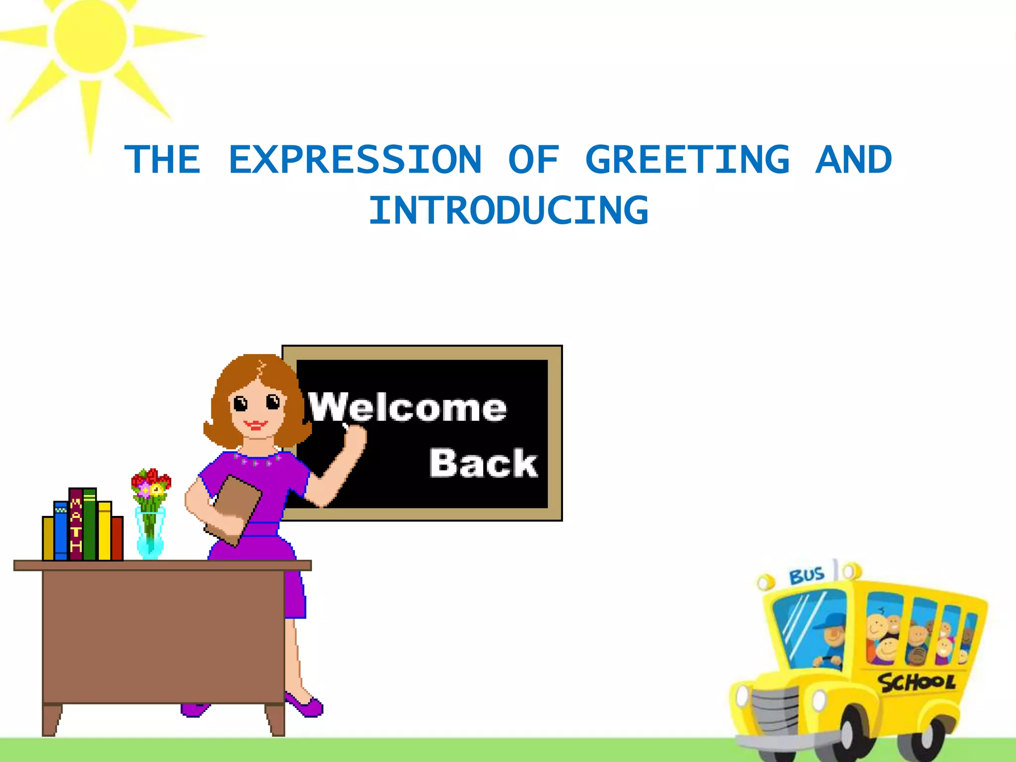 364565207-Materi-1-Greeting-Introduction - Copy.pptx