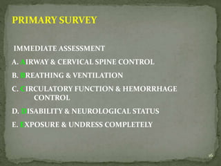 365577706-Primary-and-Secondary-Survey-in-Trauma.pptx