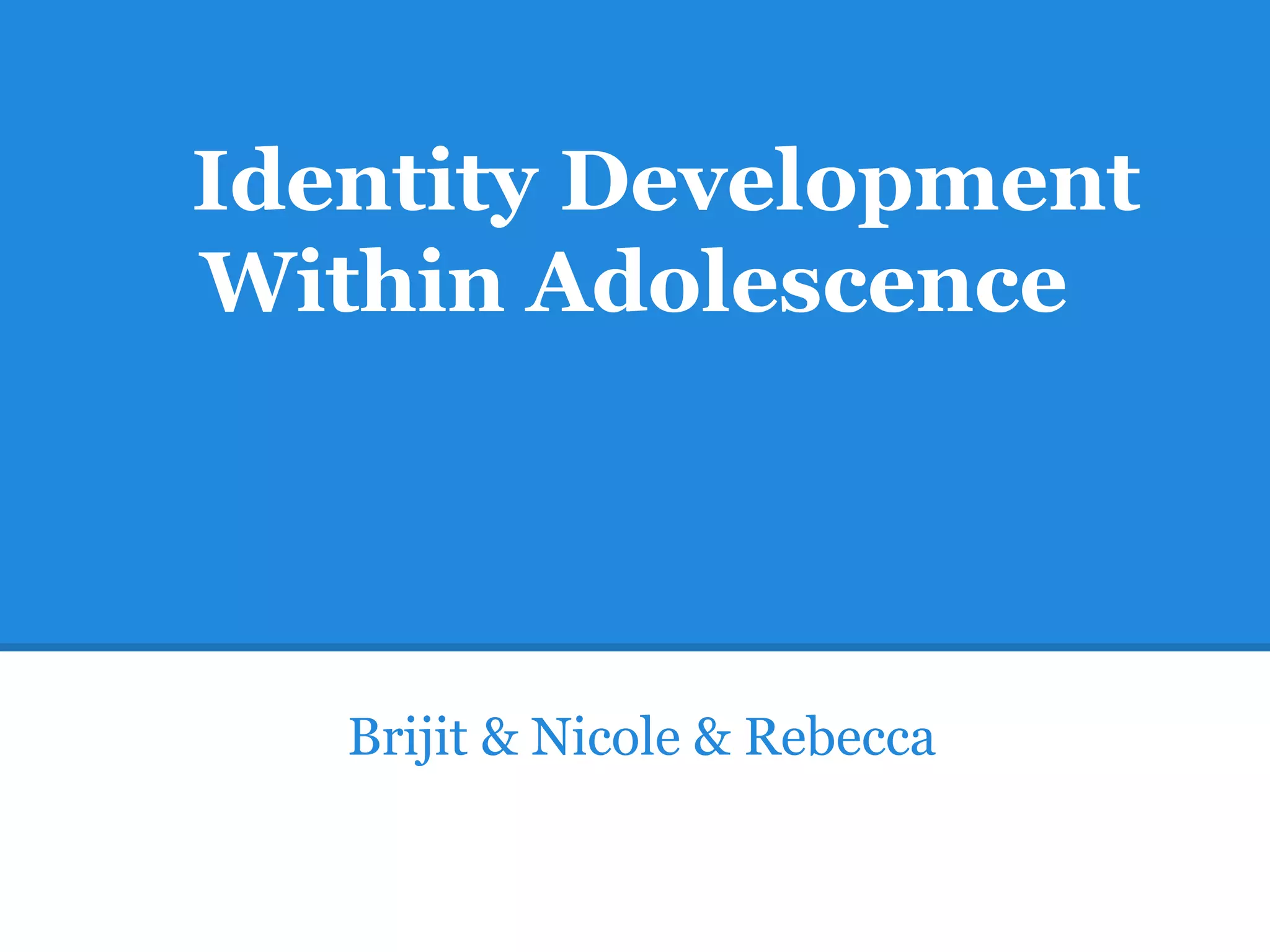 Identity Development Within Adolescence | PPTX