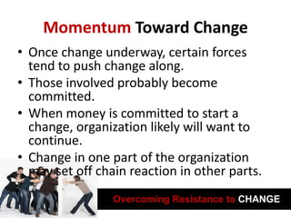 365935674-Overcoming-Resistance-to-Change-2.pptx | Free Download