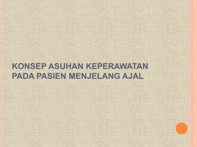367921386-PPT-askep-pada-pasien-menjelang-ajal.pptx