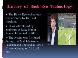 HAWK EYE TECHNOLOGY | PPTX