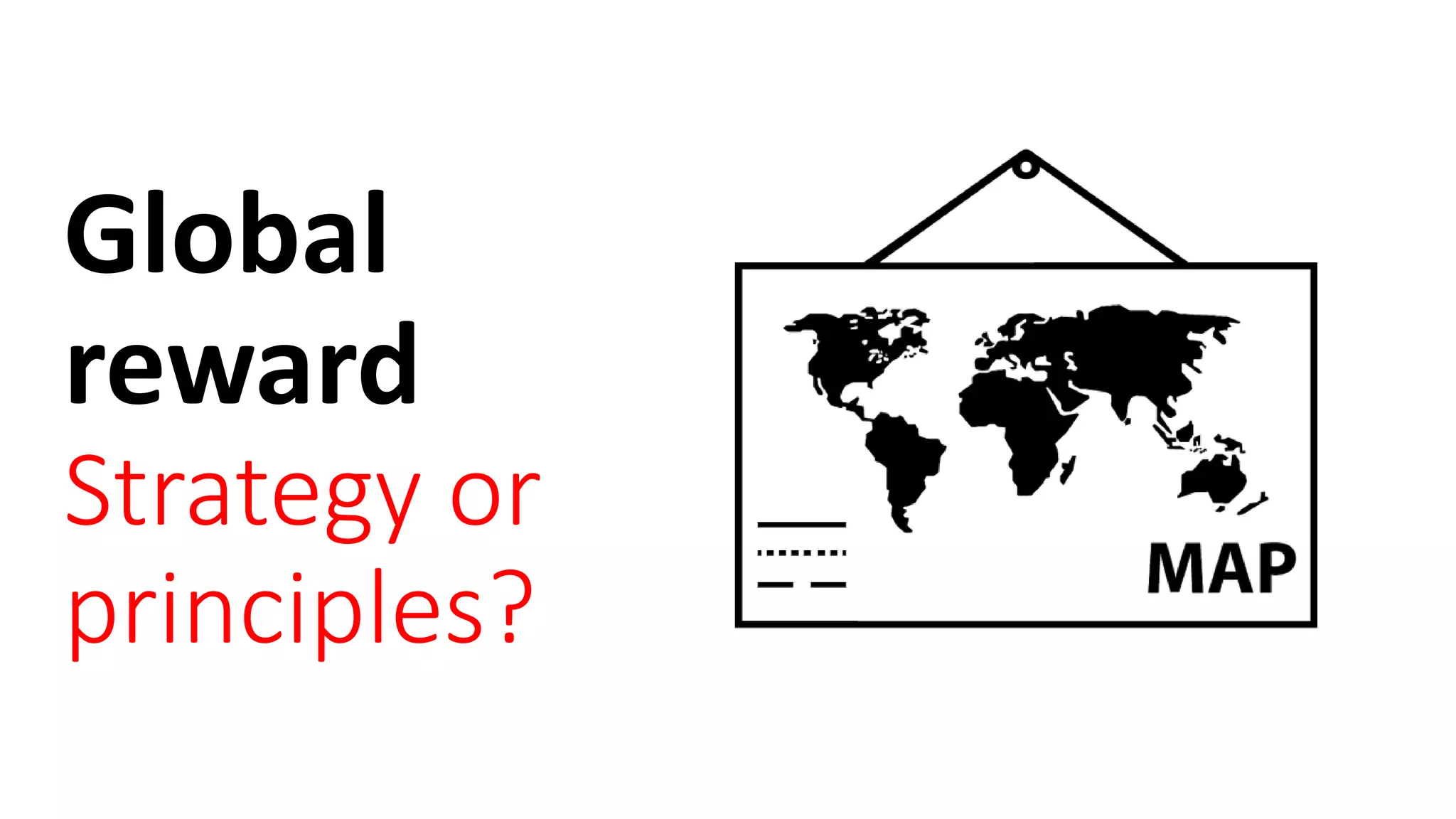 Employee Benefits Live 2015: Global reward - strategy or principles | PPTX