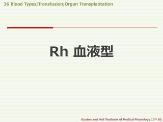 36 blood types,transfusion,tissue and organ transplantation | PPT