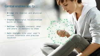 Bridging the Physical & Digital Worlds with Gimbal | PPT