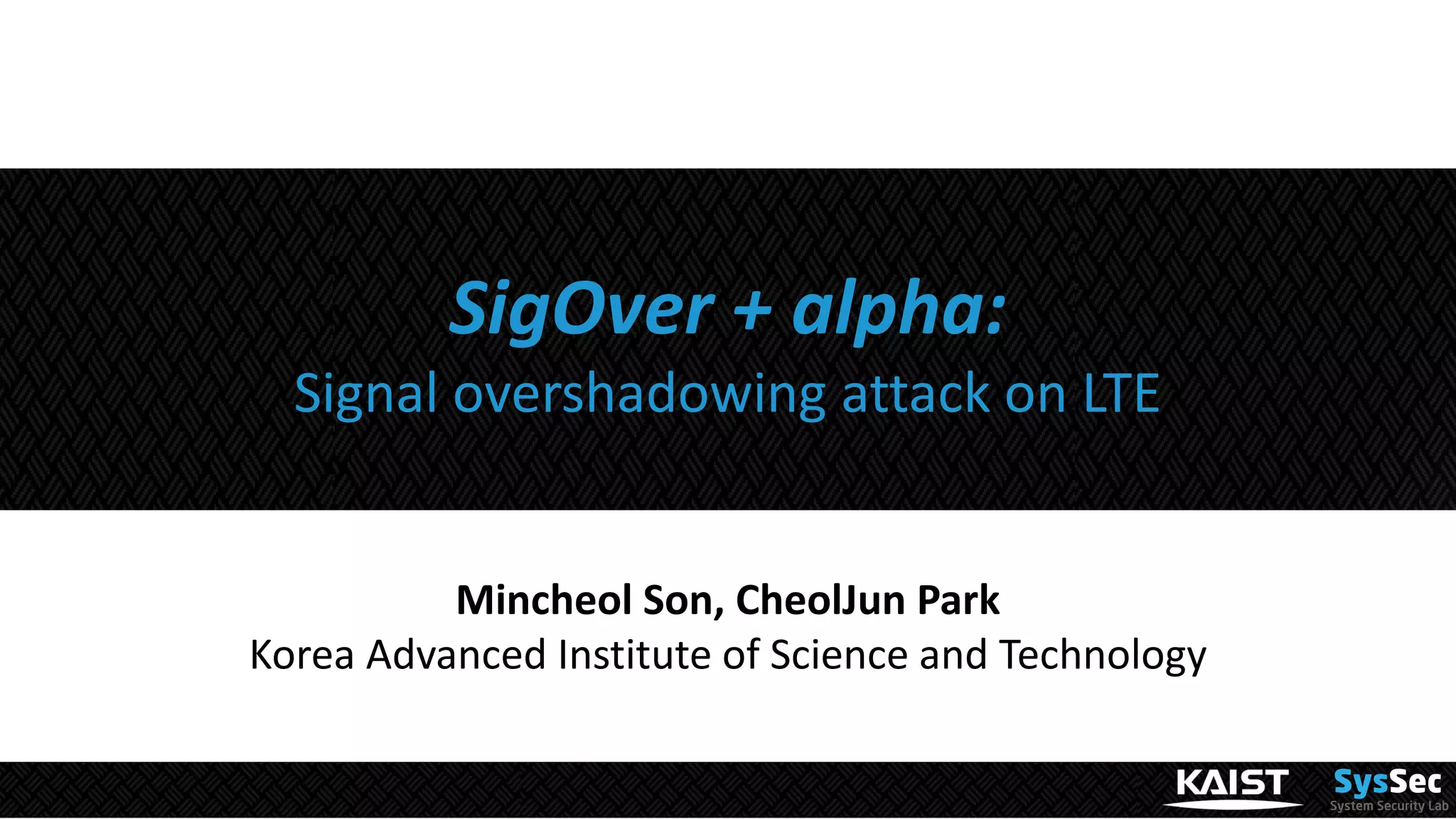 [36C3] Sigover + alpha : Signal overshadowing attack on LTE and its ...