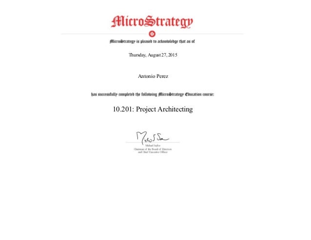 Microstrategy 10.201 Project Architecting certificate