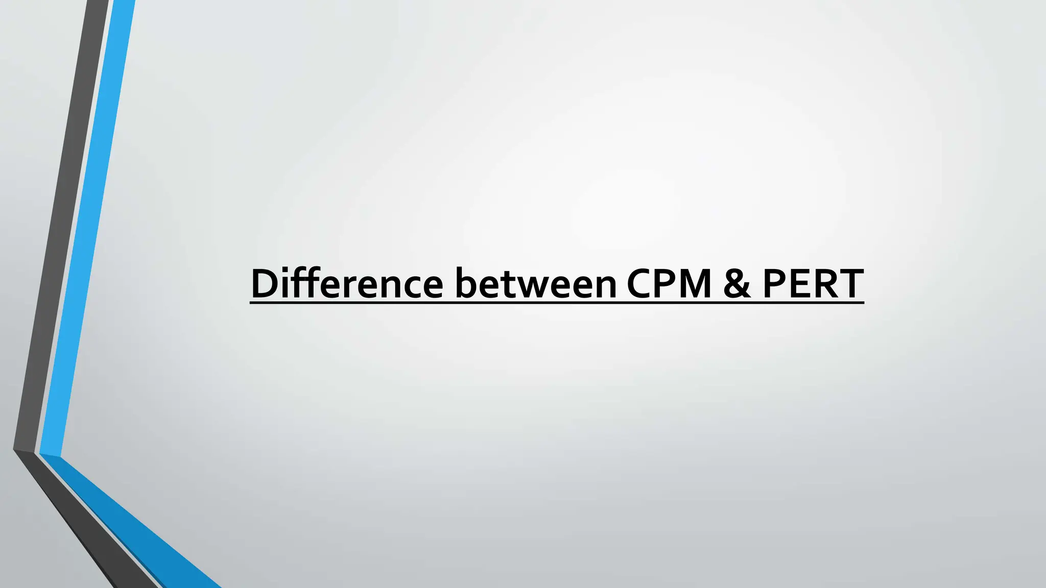 36_Difference between CPM and PERT.pptx
