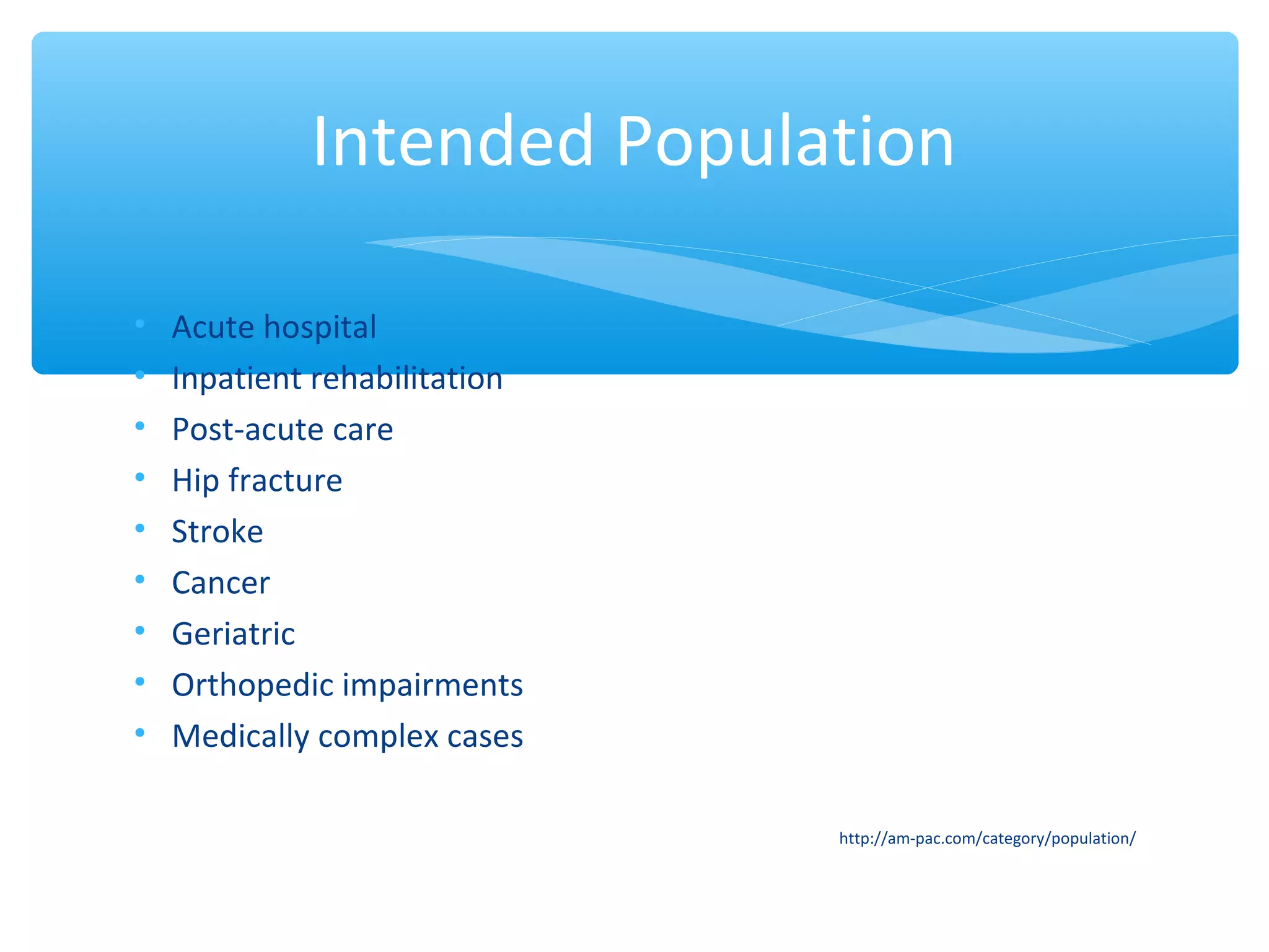 Activity Measure for Post Acute Care (AM-PAC | PPT