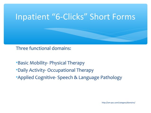 Activity Measure for Post Acute Care (AM-PAC | PPT | Physical Therapy ...