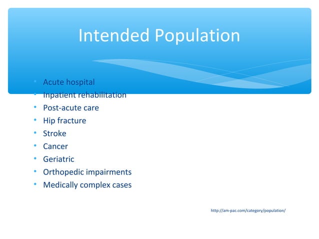 Activity Measure for Post Acute Care (AM-PAC