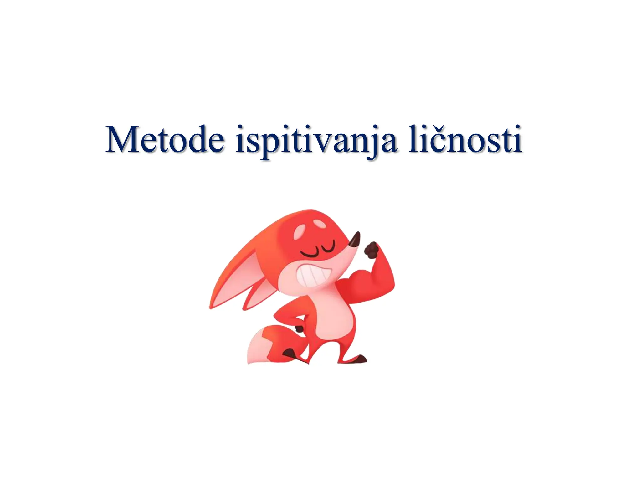 Metode ispitivanja ličnosti u psihologiji.pptx