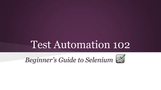 Beginner's guide to Selenium | PPT
