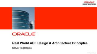 Oracle ADF Architecture TV - Deployment - System Topologies | PDF