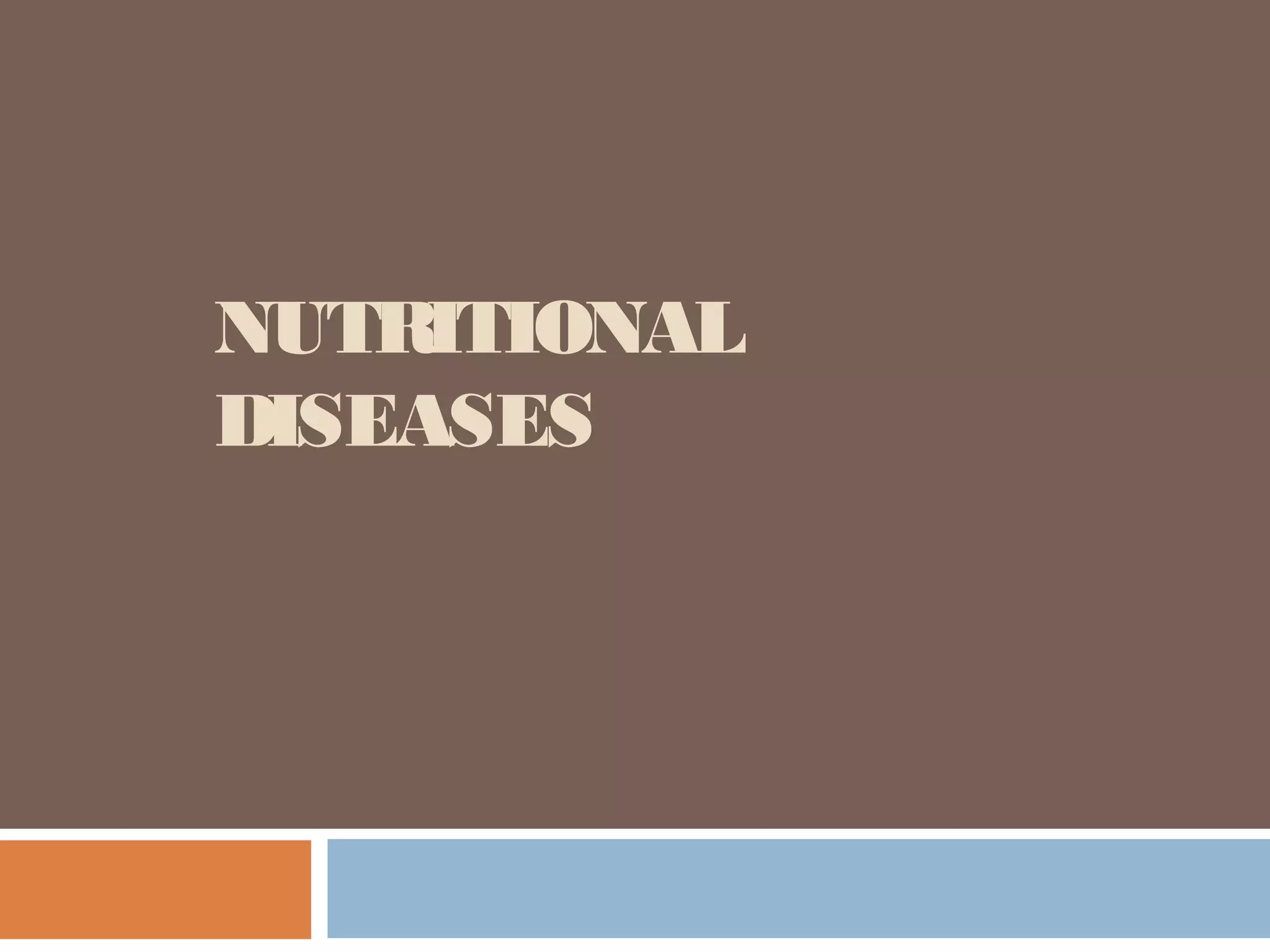 Nutritional diseases | PPT