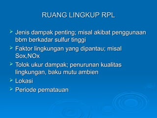 RKL dan RPL pengendali lingkungan hidup. | PPT