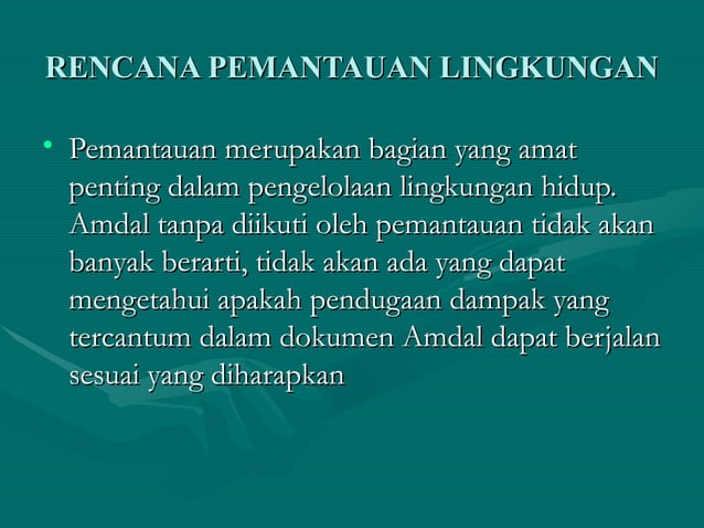 RKL dan RPL pengendali lingkungan hidup. | PPT