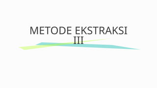 Maserasi dan ekstraksi fitokimia farmasi | PPTX