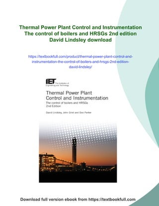 Thermal Power Plant Control and Instrumentation The control of boilers ...