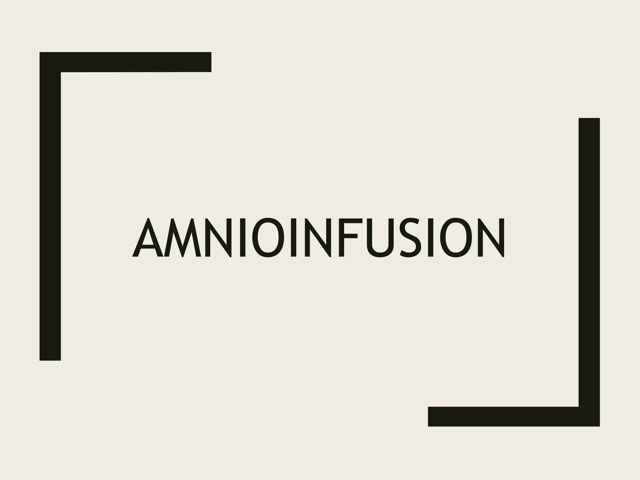 375171980-Amnio-Infusion.pptx