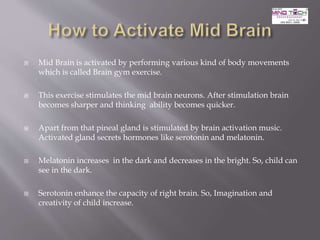 MidBrain-Activation-PPT for children and it's benifits | PPT