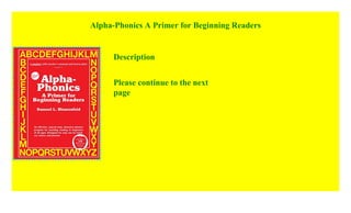 Alpha-Phonics A Primer for Beginning Readers ((P.D.F))^^@@ | PDF
