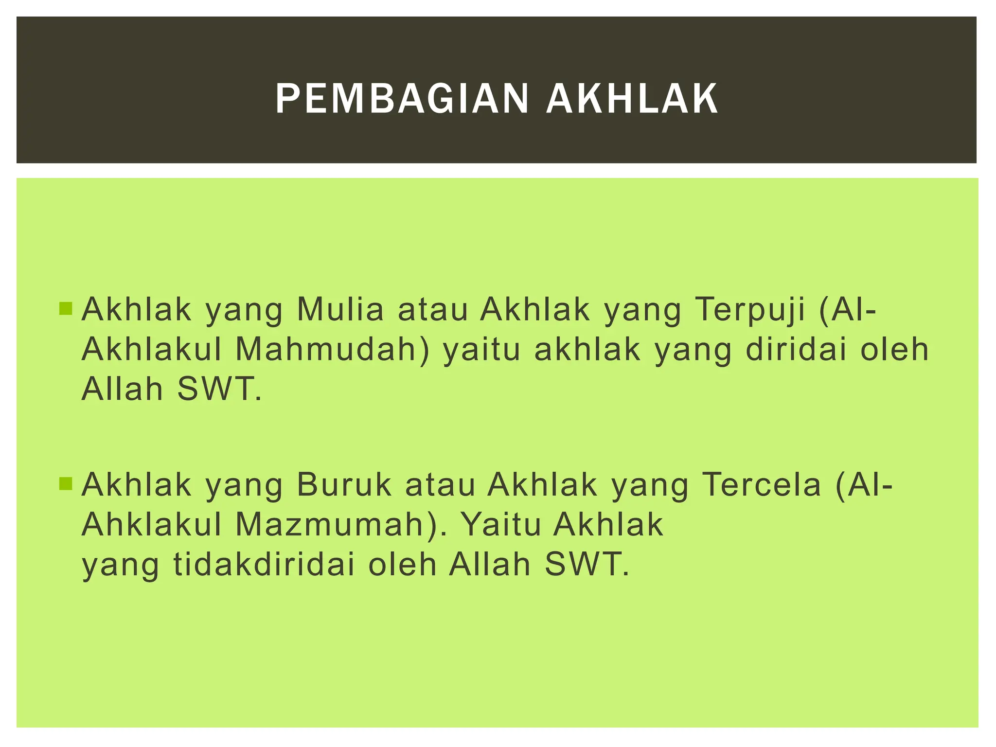 Akhlak mahmudah dan akhlak mazmumah manusia | PPTX