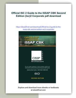 Official ISC 2 Guide to the ISSAP CBK Second Edition (Isc)2 Corporate | PDF