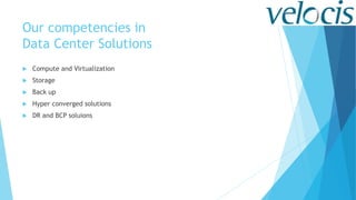 376815847-Velocis-DC-Presentation.pptx