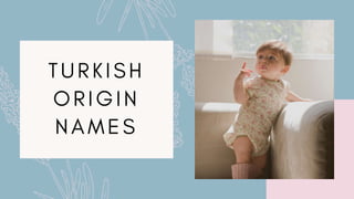 Best Turkish Baby Names Ideas.pptx